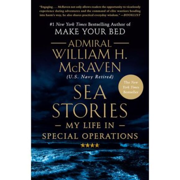 William H. McRaven | Other | Sea Stories My Life In Special Operations ...